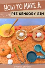 Pumpkin Pie Sensory Bin for Preschool (Easy and Fun!) - Simply Full of ...