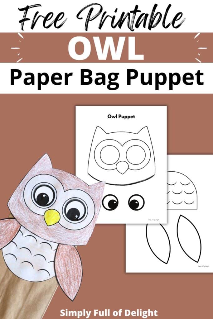 Owl Paper Bag Puppet Craft for Kids (Free Template!) - Simply Full of ...