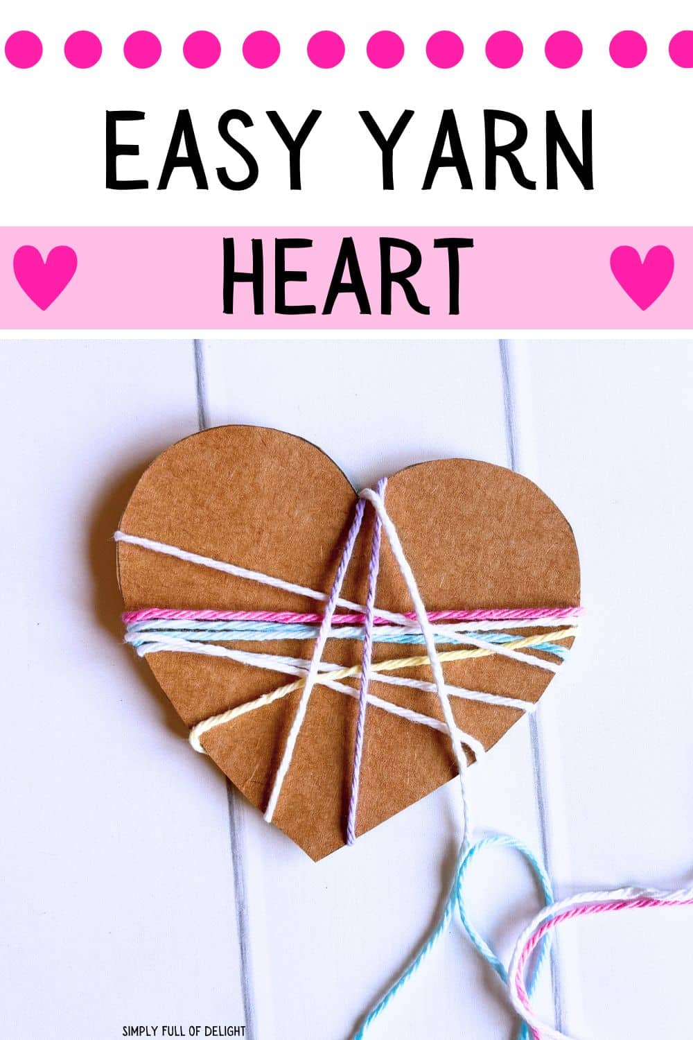 Easy Yarn Heart Craft for Kids (Free Heart Template!) - Simply Full of ...